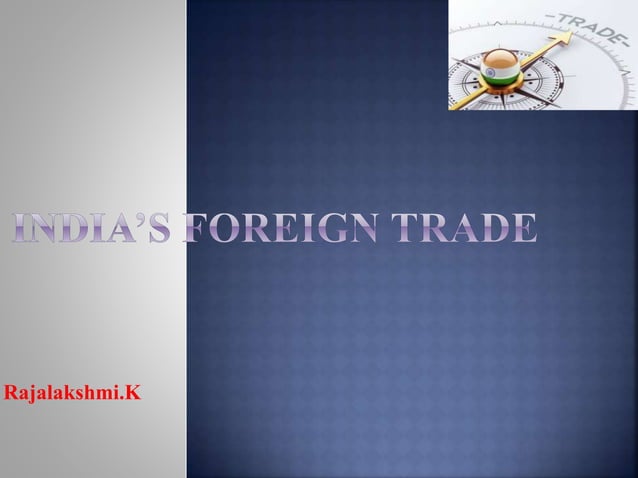 India’s foreign trade | PPTX