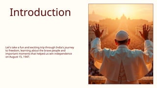 India's Independence Day Presentation... | PPTX