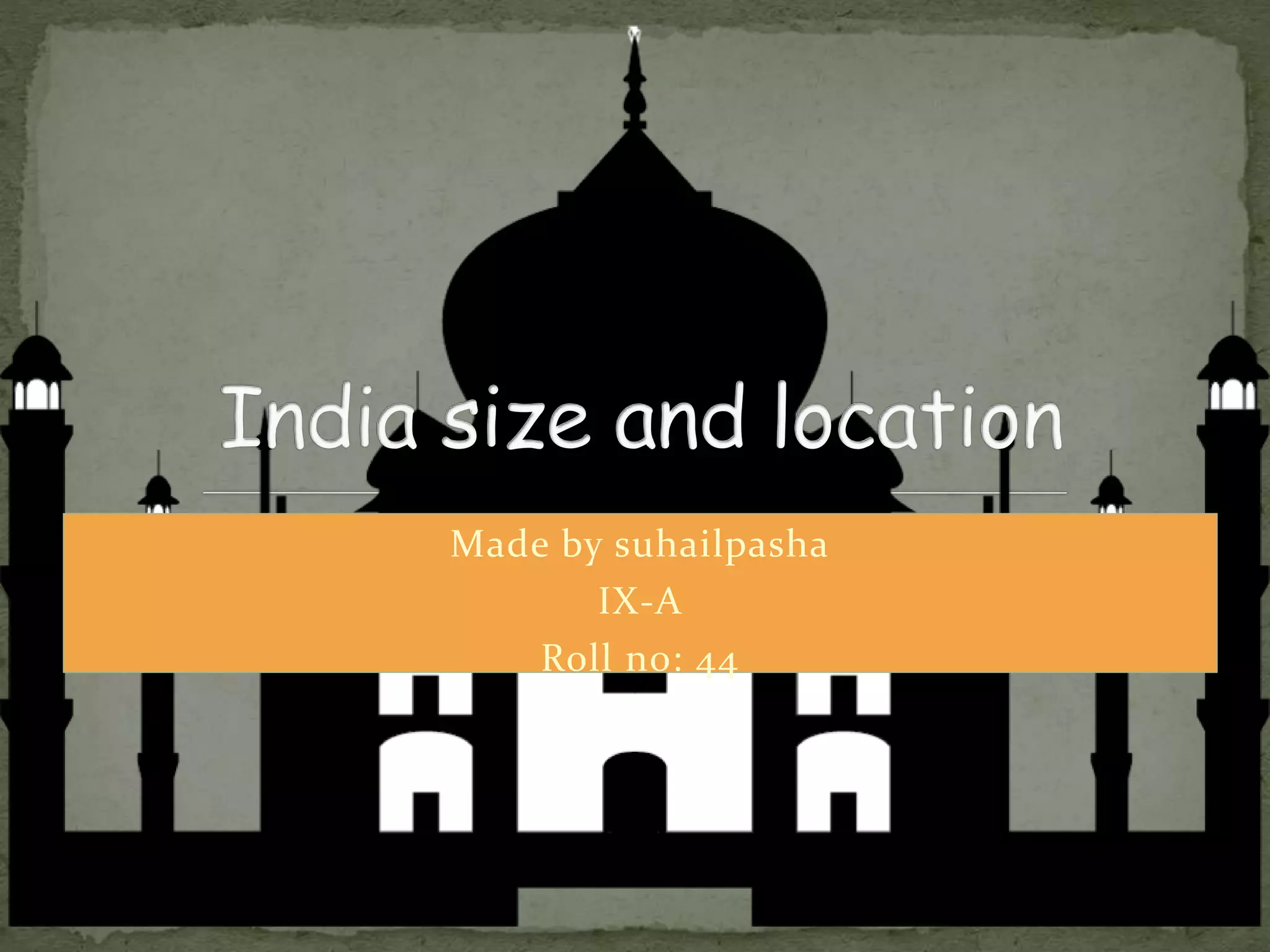 India size and location | PPTX