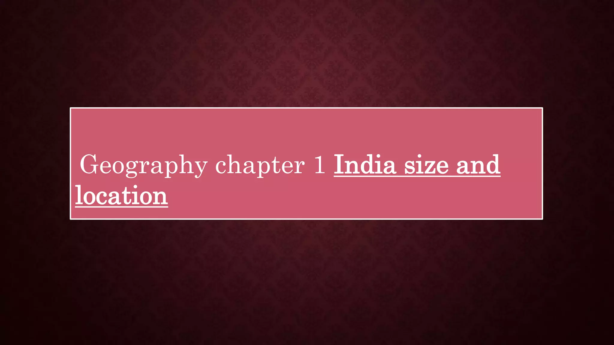India size and location | PPT
