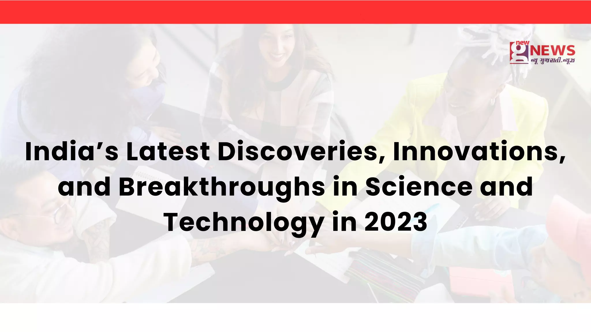 India’s Latest Discoveries, Innovations, and Breakthroughs in Science ...