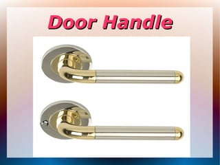 India's Leading Door Handles Manufacturing Companies | PPT