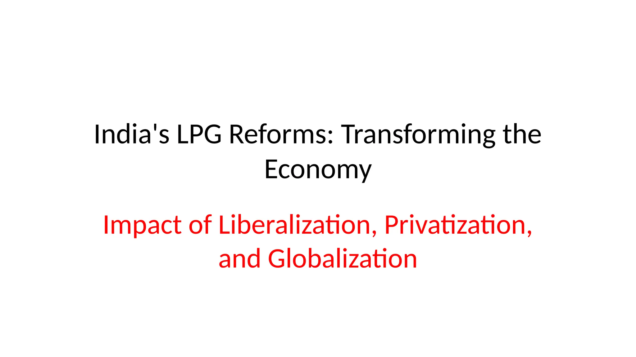 India's LPG Reforms and its perspective to India | PPTX