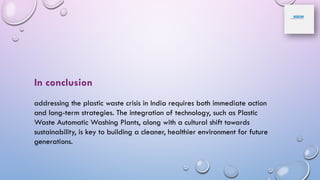 India's Plastic Waste Problem: A Wake-Up Call for Sustainability | PPTX