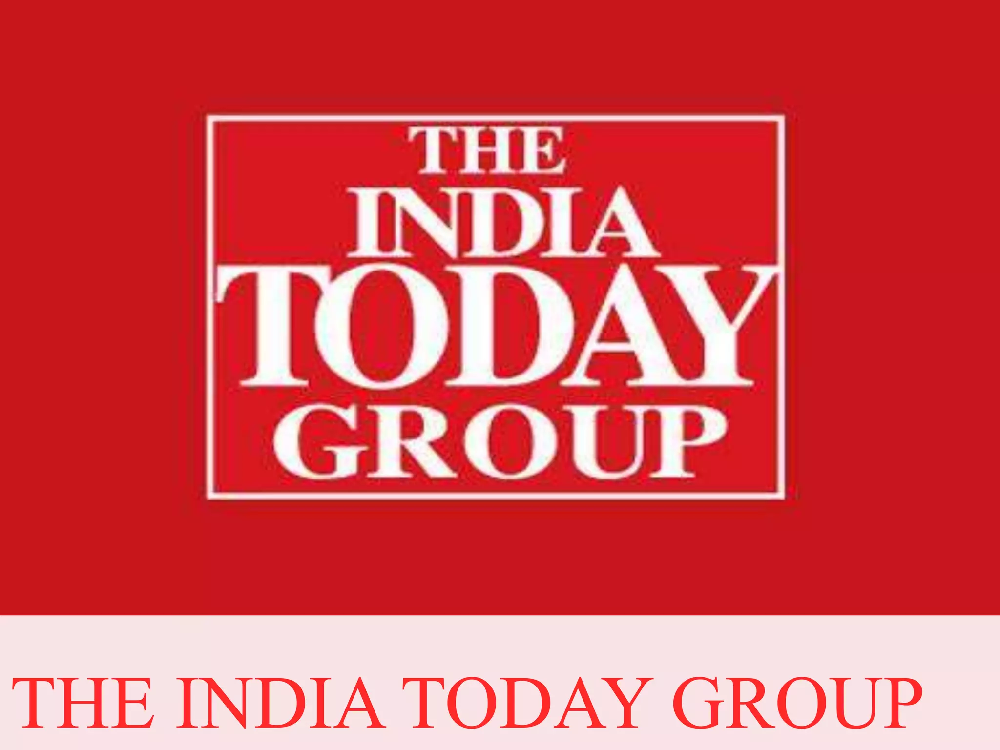 India today group ppt | PPTX