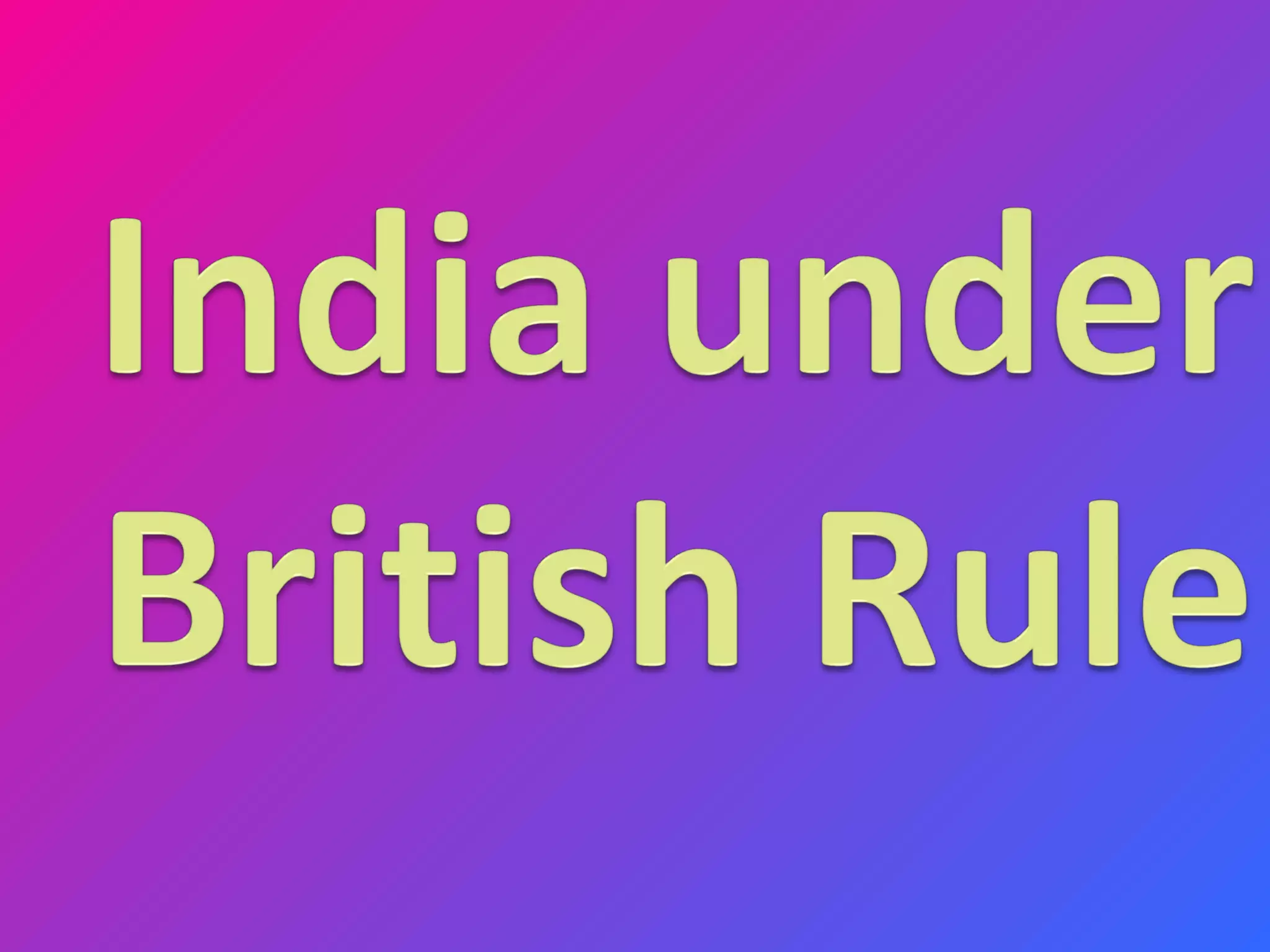 India under british rule | PPT