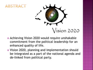 India vision 2020 ppt | PPT | Free download