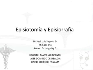 Episiotomia y episiorrafia | PPTX