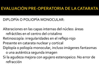 Indicaciones y evaluación preoperatoria de la catarata | PPT