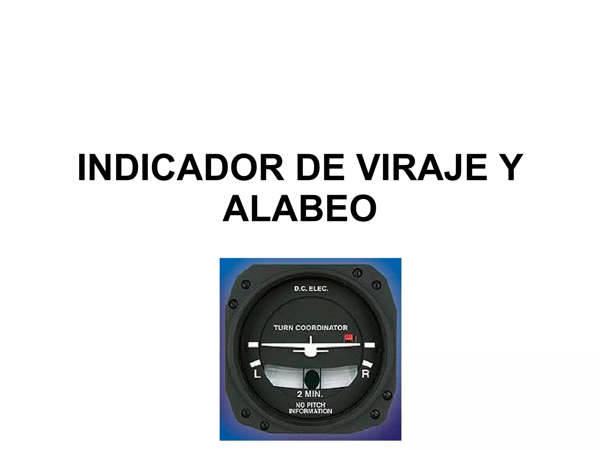 Indicador de Viraje y Alabeo 022 01 02 05 | PPT
