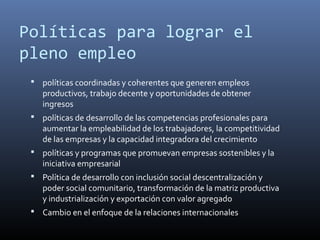 como lograr el pleno empleo y empleo productivo | PPT
