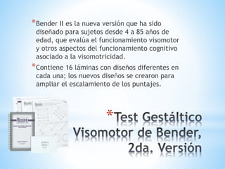 Indicadores emocionales de prueba gestaltica bender ii | PPSX