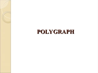 Indication for polygraphy, Narco and Brain mapping-1.ppt