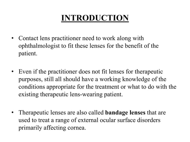 Indications and fitting philosophies of therapeutic contact lenses | PPT