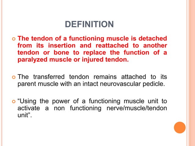 Indications and principles of tendon transfer | PPTX