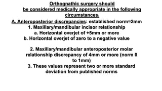 Indications of orthognathic surgery and surgical procedures | PPTX