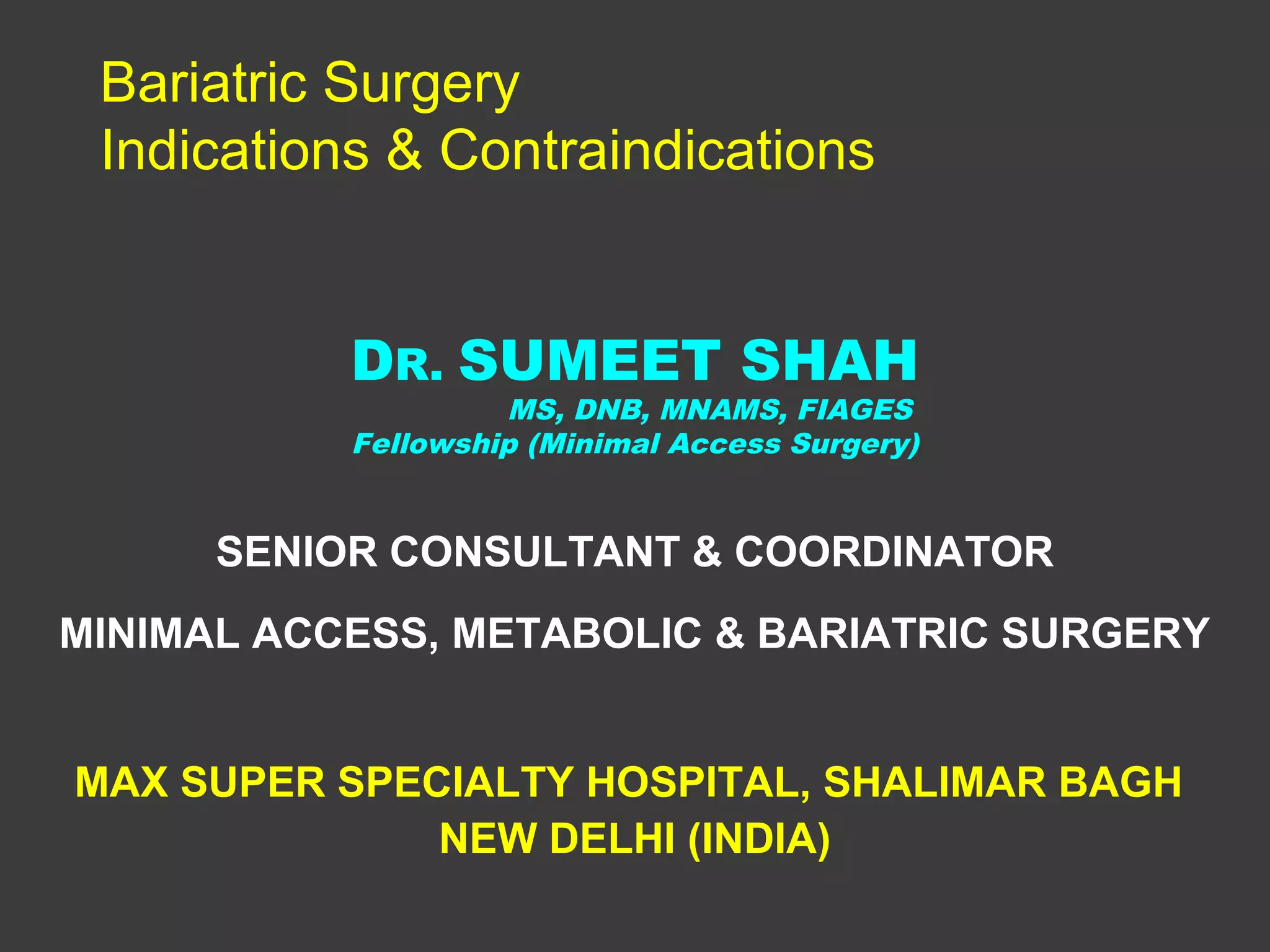 Indications & c.i in bariatric surgery | PPT