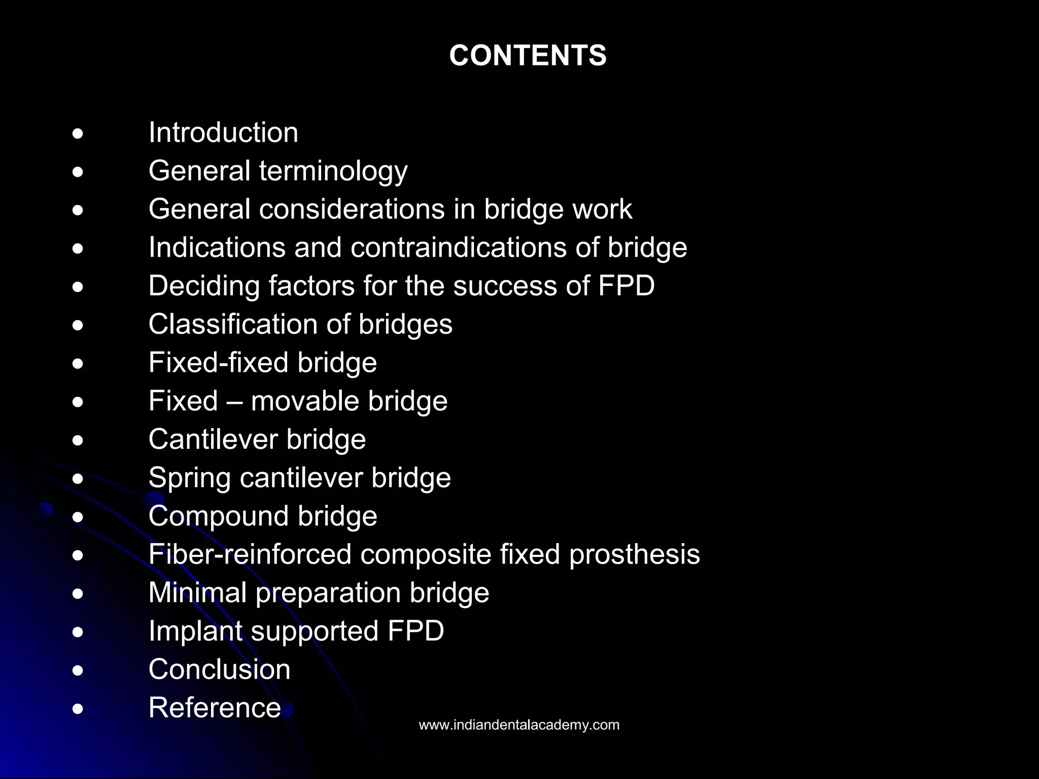 Indications contraindications and classification of bridges/endodontic ...
