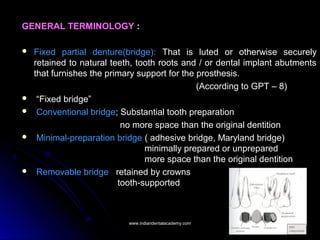 Indications contraindications and classification of bridges/endodontic ...