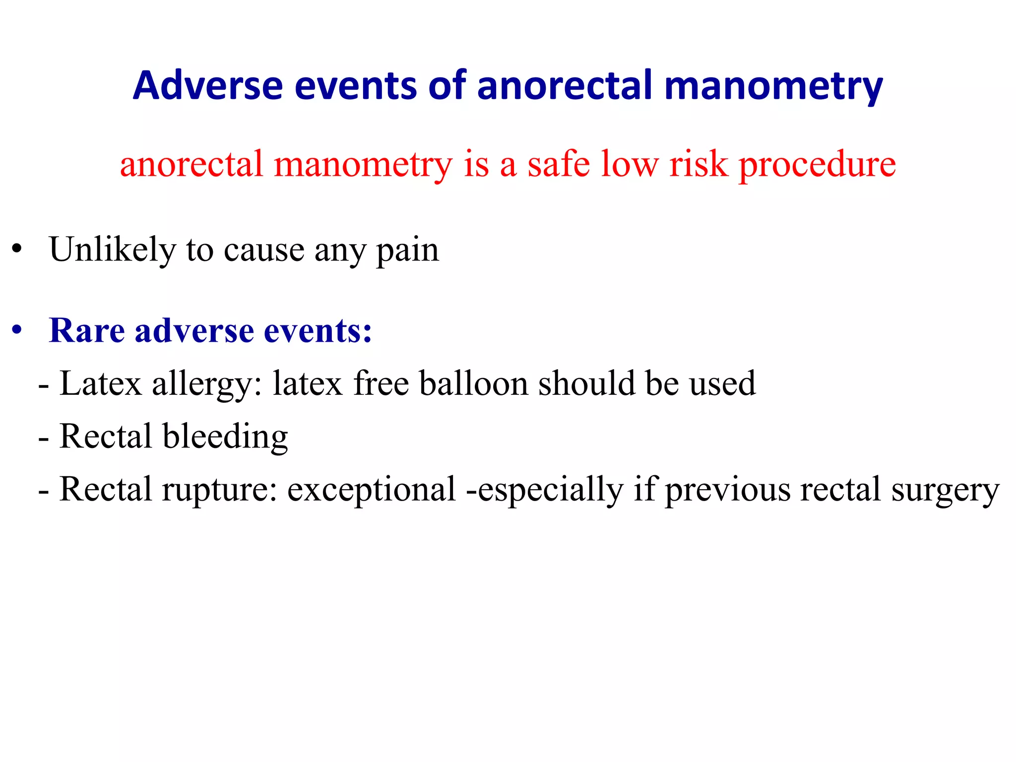 Indications, examination protocol & results of conventional anorectal manometry | PPTX