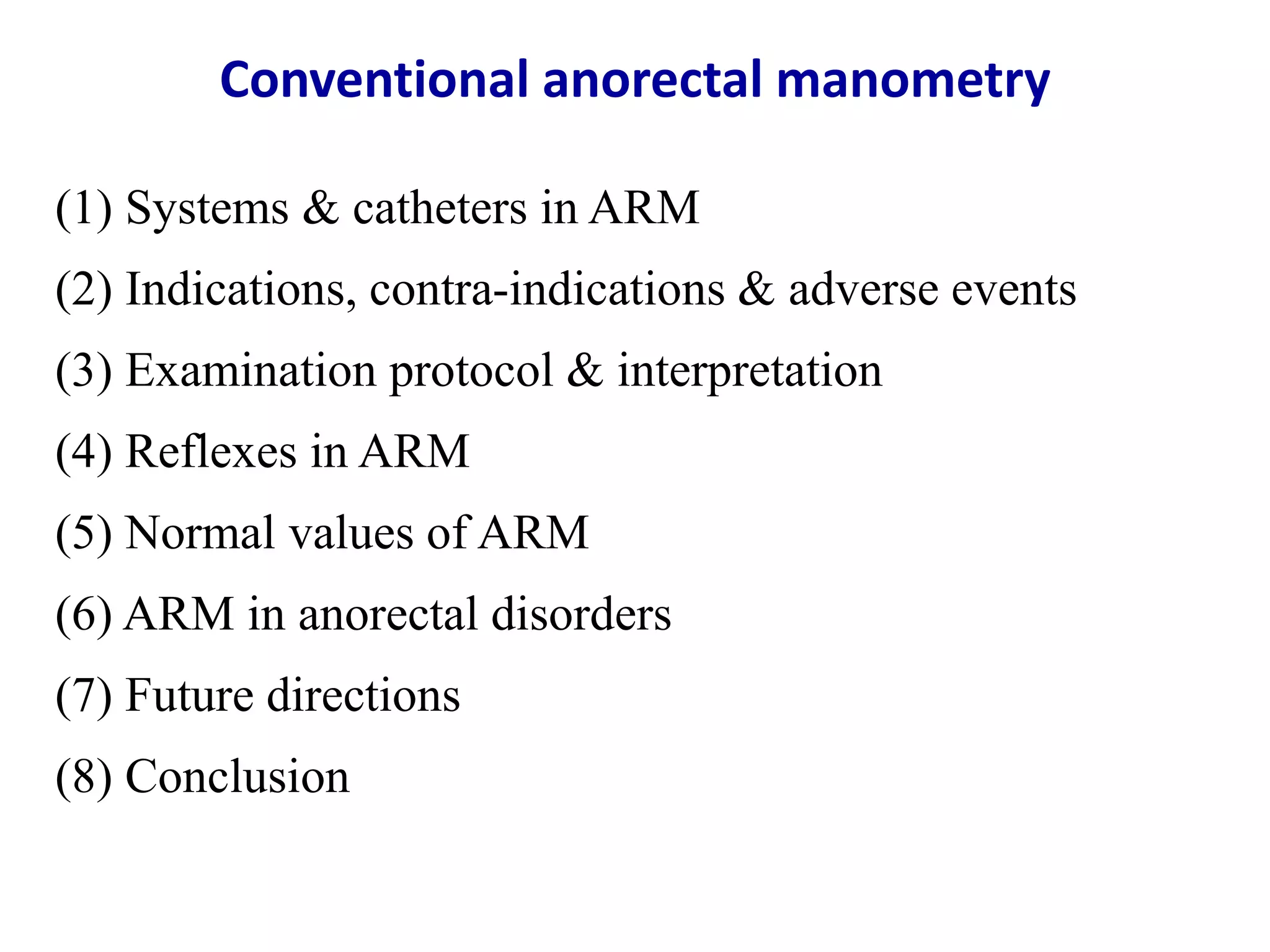 Indications, examination protocol & results of conventional anorectal ...