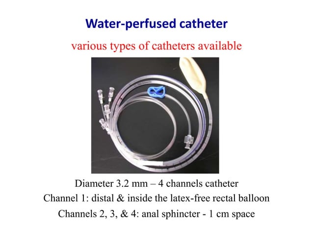 Indications, examination protocol & results of conventional anorectal manometry | PPTX