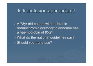 Indications for Blood Transfusion and Audit of GP Transfusion Practice.pdf