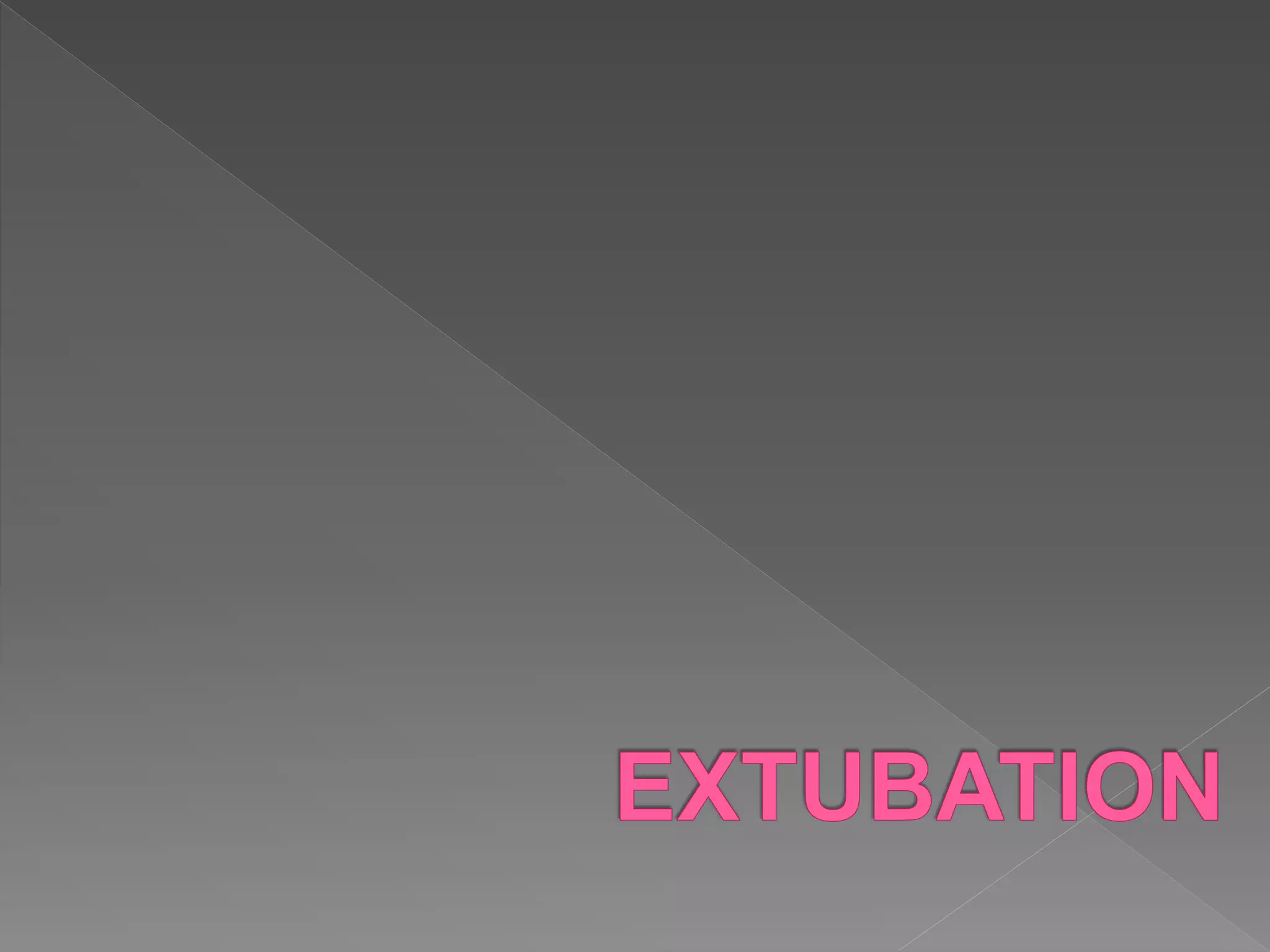 indications for intubation and extubation. MV.pptx