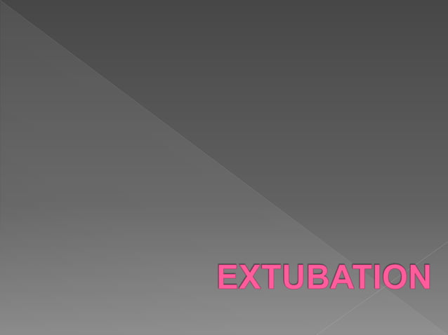 indications for intubation and extubation. MV.pptx | Lung and Respiratory Health | Diseases and ...