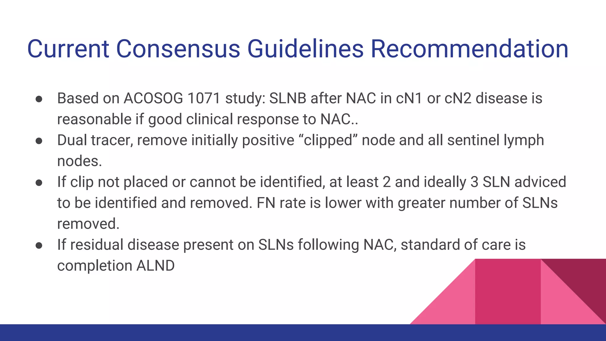 Indications for slnb in patients undergoing nac with clinically ...