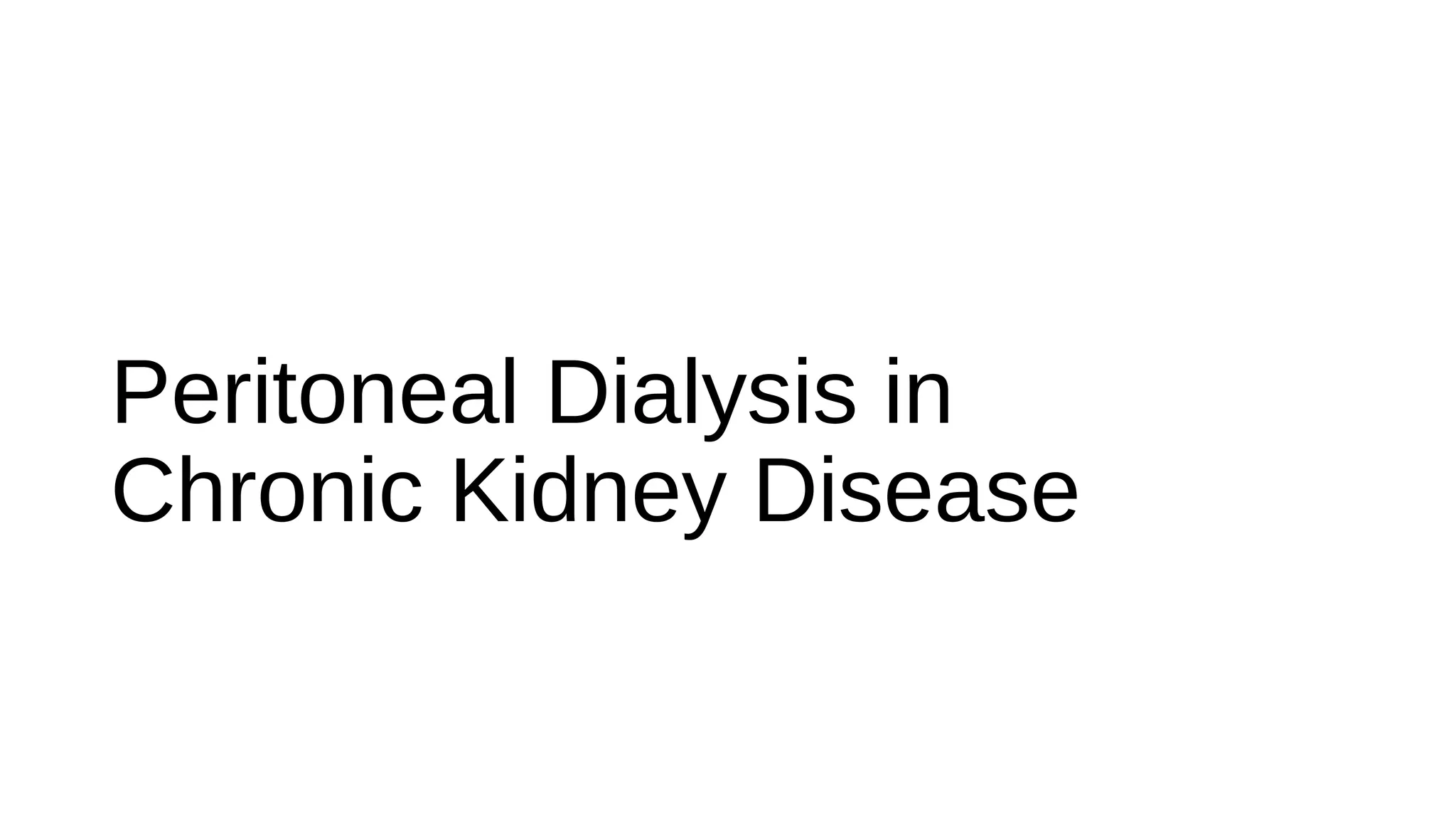 Indications of peritoneal dialysis | PPT