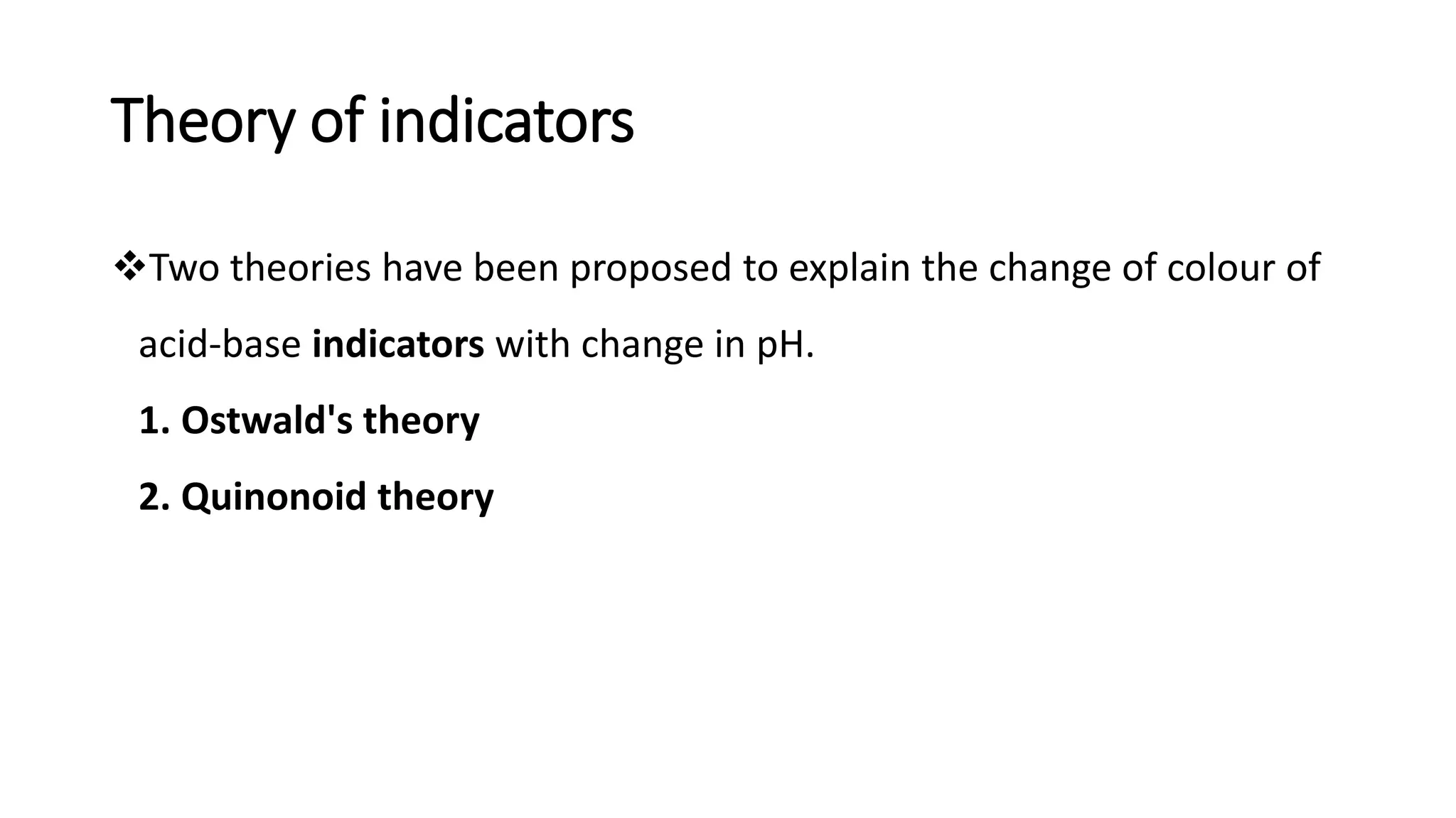 Theory of indicators: Ostwald's and Quinonoid theories | PDF