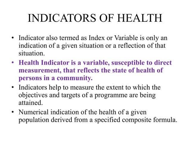 Indicators of health | PPTX | Diseases and Conditions | Medical Health