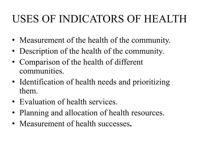 Indicators of health | PPTX | Diseases and Conditions | Medical Health