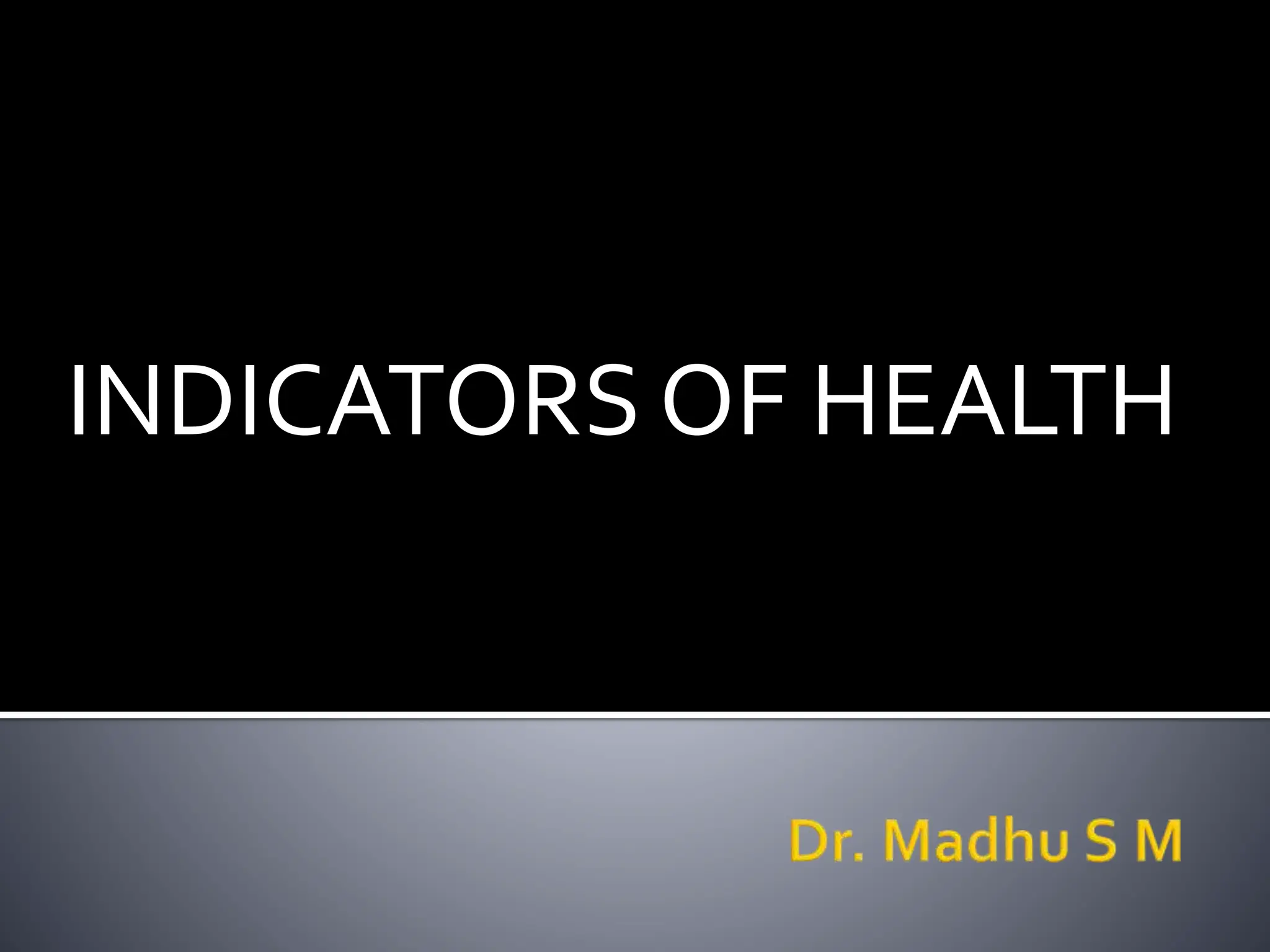 Indicators of health.pptx. ... | PPTX