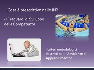 Indicazioni nazionali: alcune considerazioni | PPT