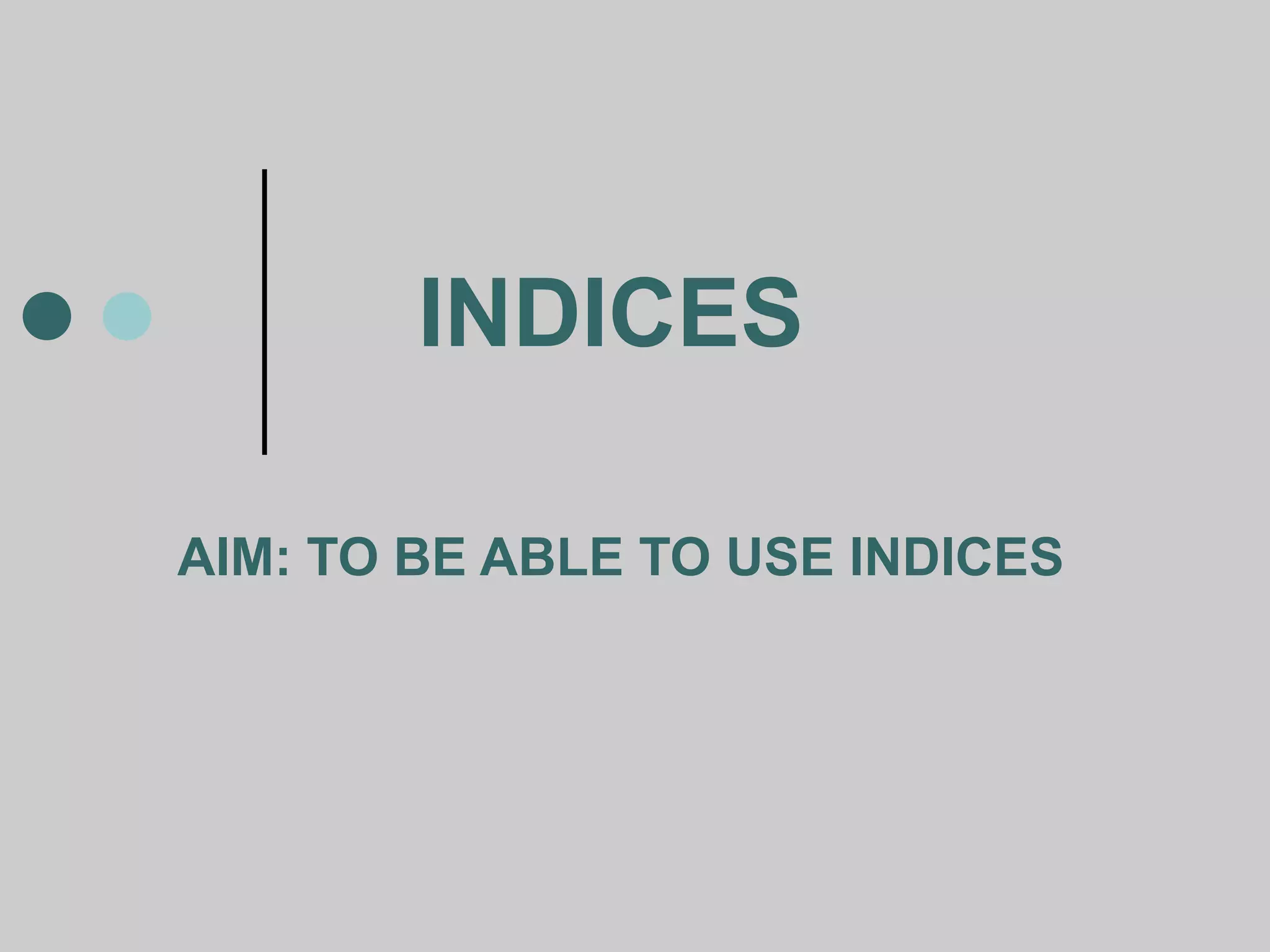 Indices | PPT