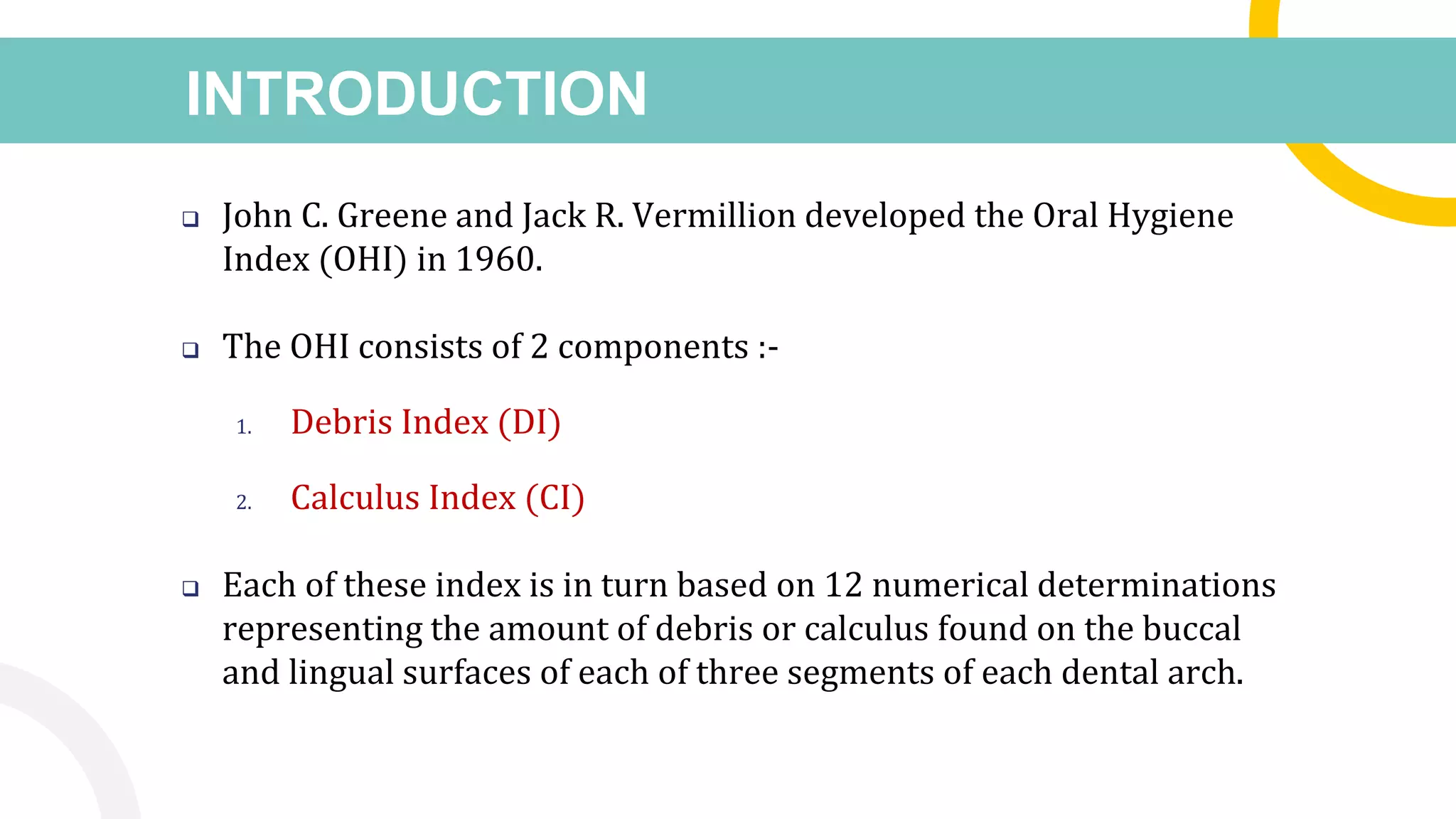 Oral Hygiene Index (OHI) and Oral Hygiene Index-Simplified (OHI-S) | PPTX