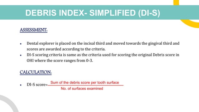 Oral Hygiene Index (OHI) and Oral Hygiene Index-Simplified (OHI-S ...