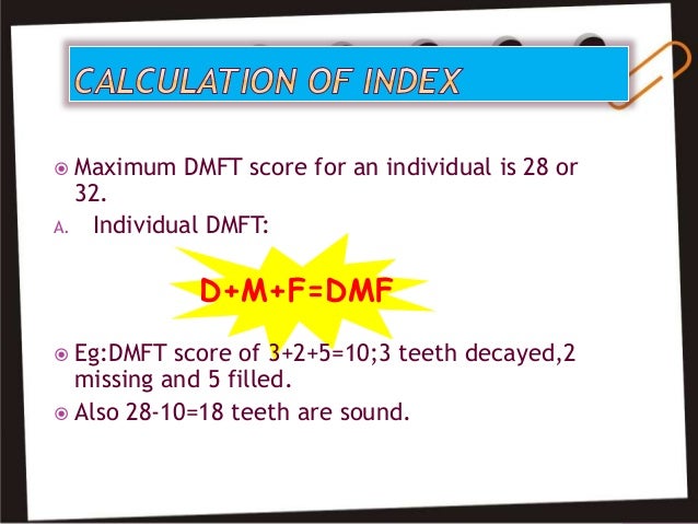 Indices & dmft