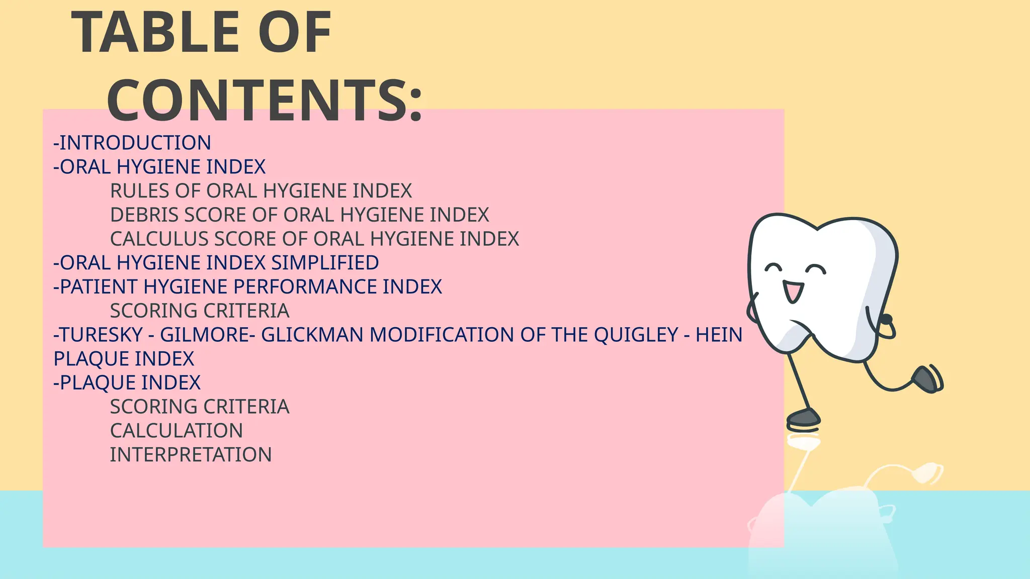 INDICES FOR ACESSING ORAL HYGEINE AND PLAQUE PHD.pptx