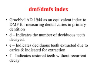 Indices for dental caries | PPTX