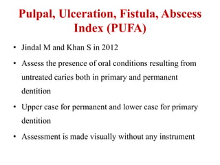 Indices for dental caries | PPTX