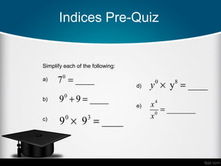Indices pre quiz | PPT