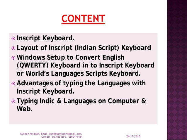 How to type Indic Languages by means of Inscript Keyboard.