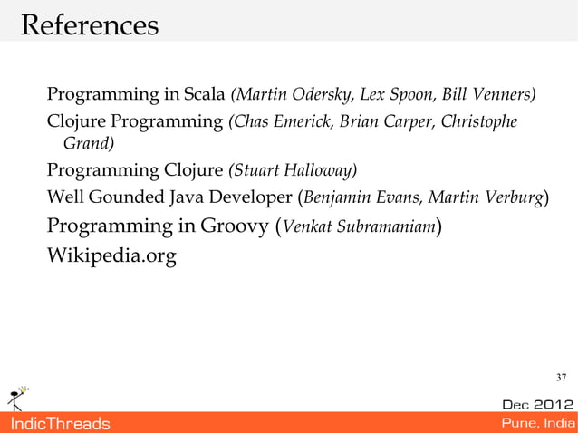 Indic threads pune12-polyglot & functional programming on jvm | PPT