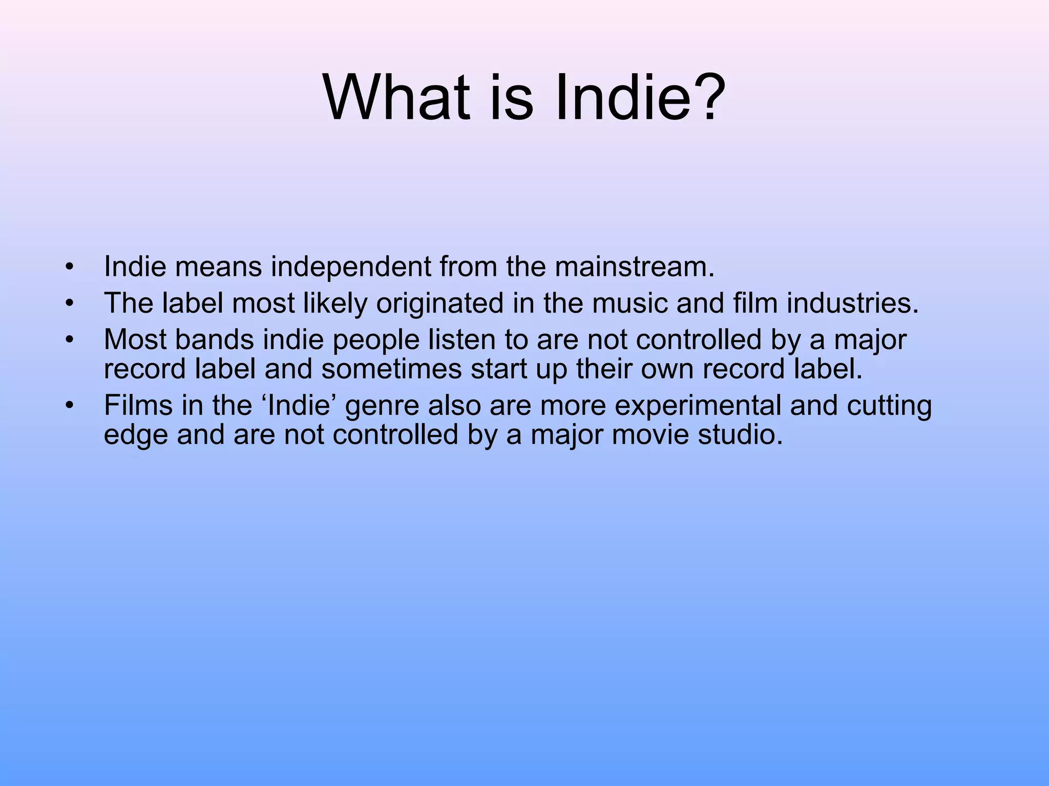 Indie Culture | PPT