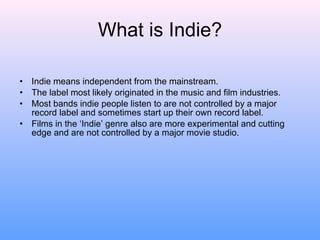 Indie Culture | PPT