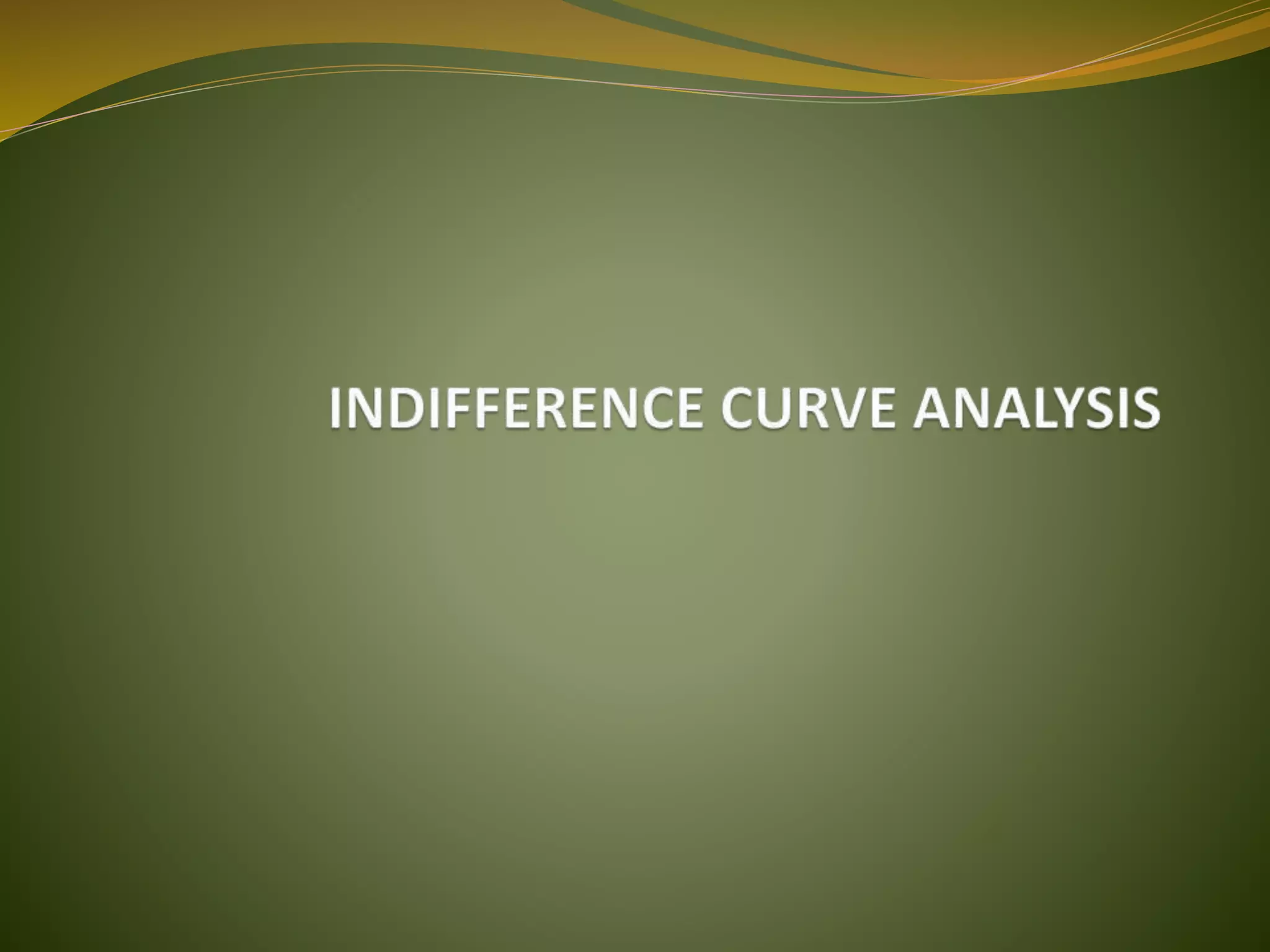 Indifference curve | PPT