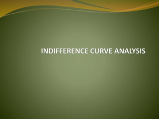 Indifference curve | PPTX | Economy | Business and Finance